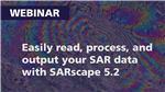 Easily read, process, and output your SAR data with SARscape 5.2 - NV5 ...