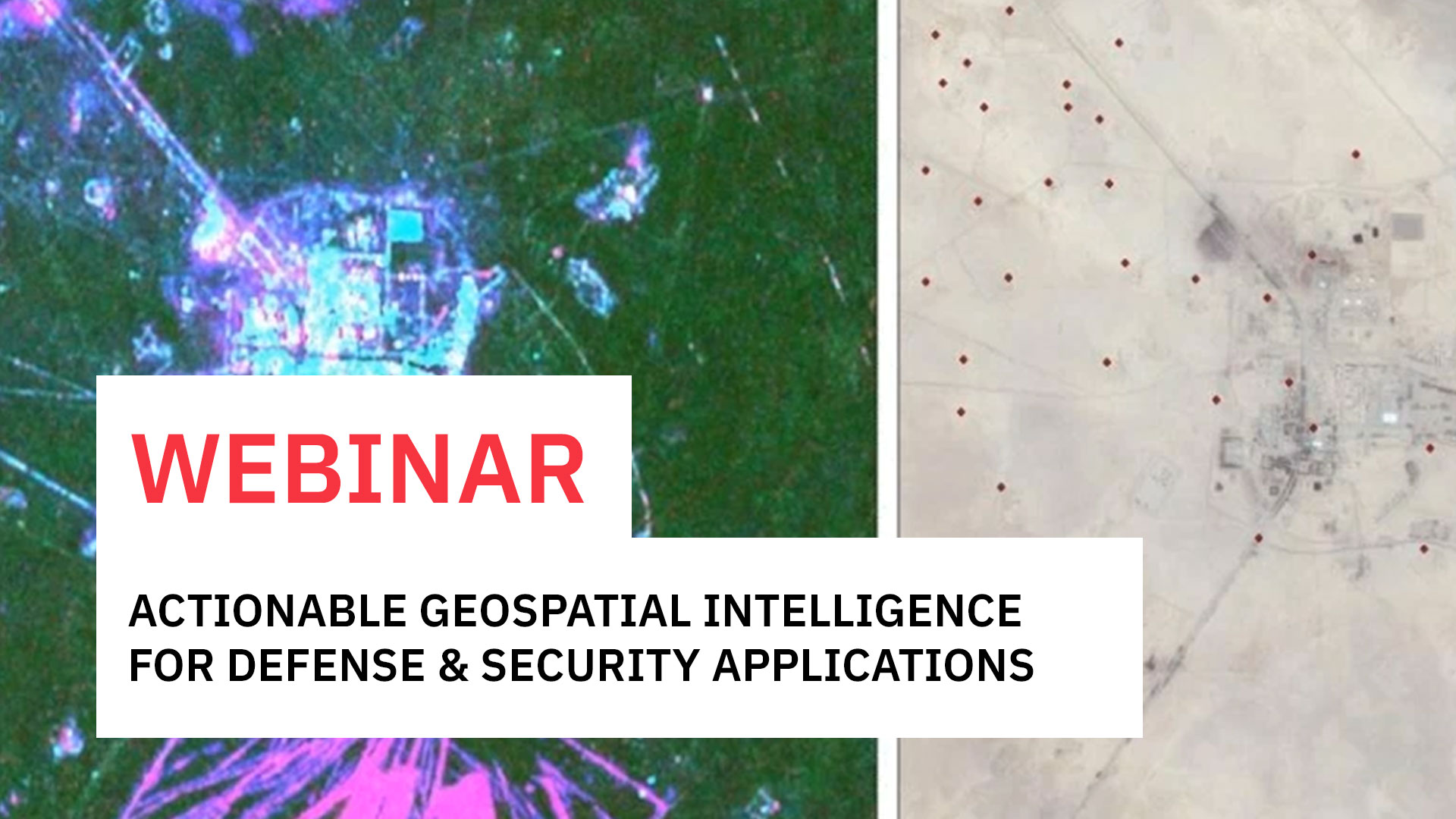 Turn Geospatial Imagery and Data into Timely, Accurate and Actionable ...