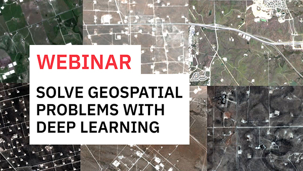 Solve Geospatial Problems with Deep Learning - NV5 Geospatial
