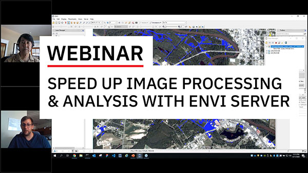 Save Time And Speed Up Image Processing And Analysis With Envi® Server