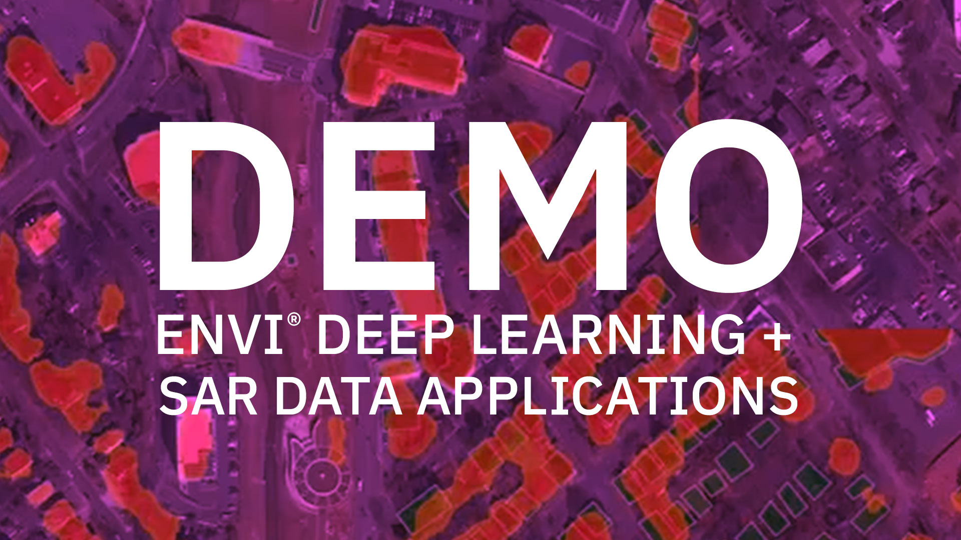 ENVI Deep Learning Applications Using SAR Data - NV5 Geospatial