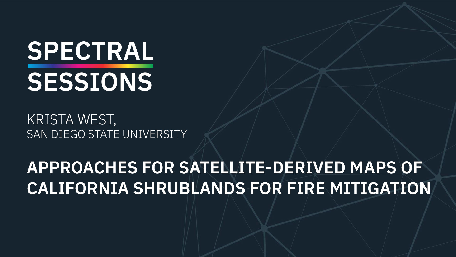 Approaches for Satellite-Derived Maps of California Shrublands for Fire ...
