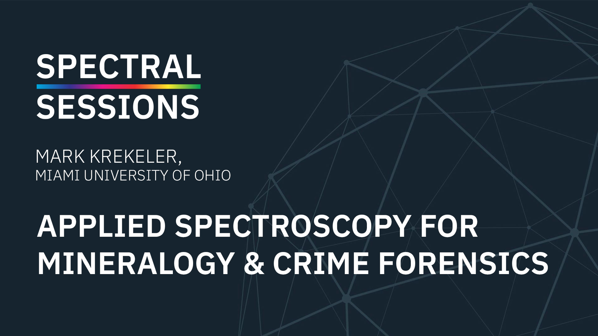 Applied Spectroscopy for Mineralogy and Crime Forensics - NV5 Geospatial