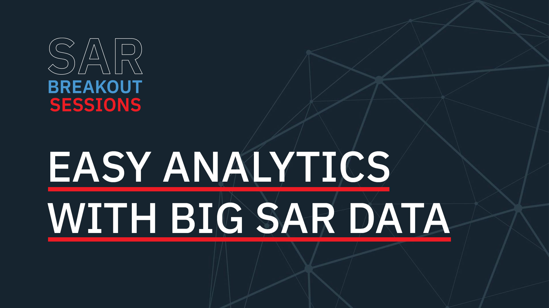 Easy Analytics with Big SAR Data - NV5 Geospatial